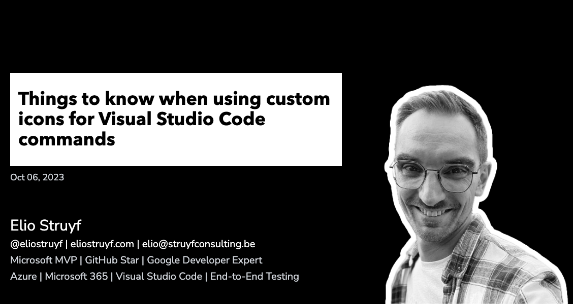 Things to know when using custom icons for VSCode commands · Elio Struyf