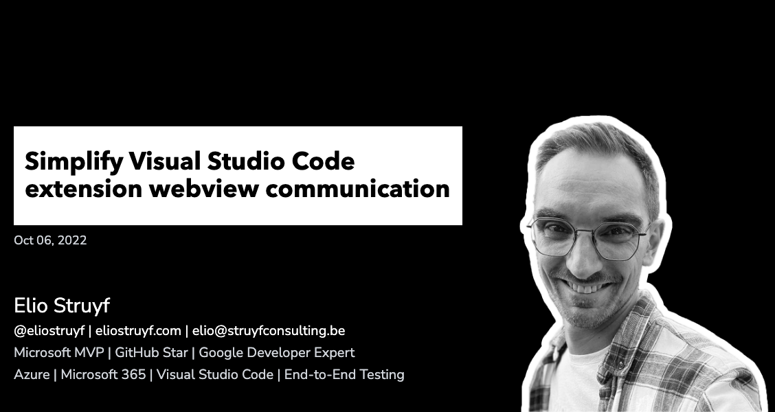Simplify Visual Studio Code extension webview communication · Elio Struyf