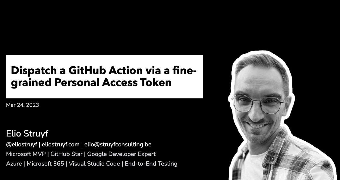 Dispatch A Github Action Via A Fine Grained Pat · Elio Struyf 9272