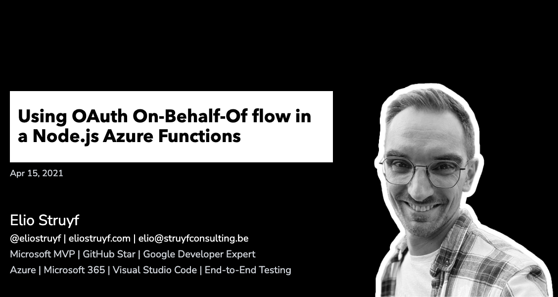 Using OAuth On-Behalf-Of flow in a Node.js Azure Functions · Elio Struyf