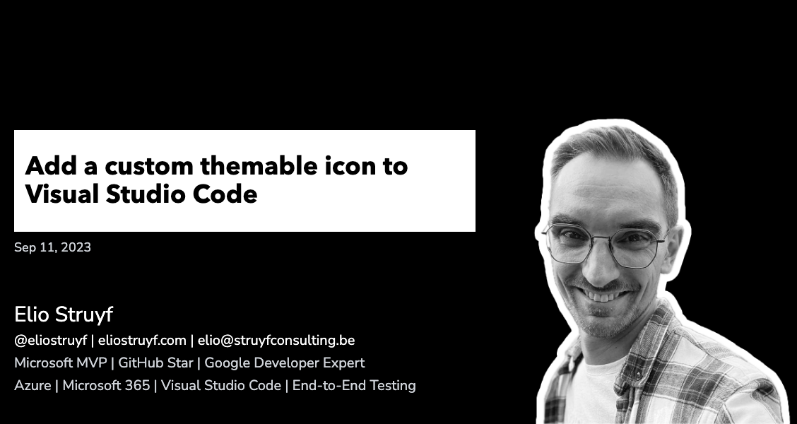 Add a custom themable icon to Visual Studio Code · Elio Struyf Add a custom themable icon to Visual Studio Code · Elio Struyf
